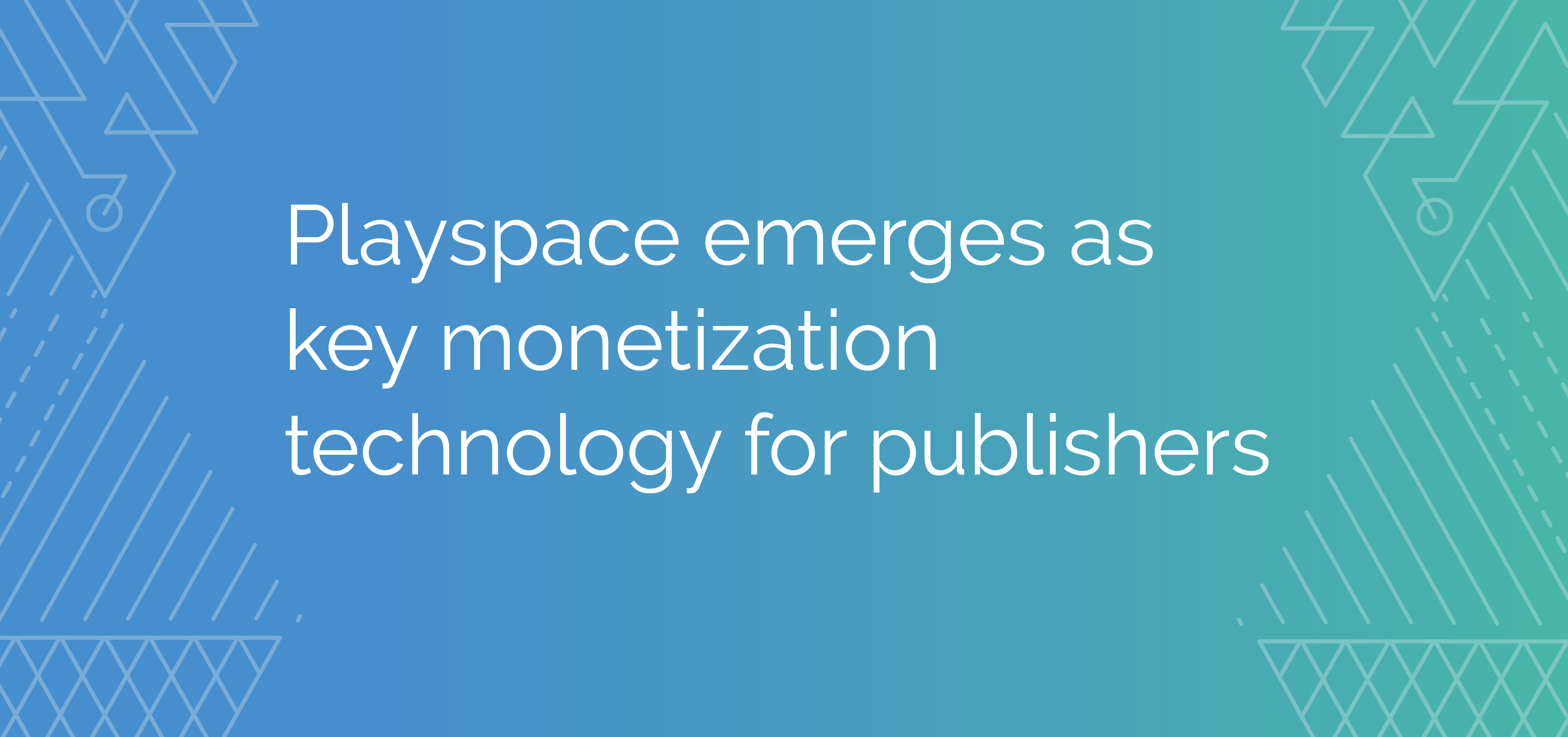 Playspace by Connatix Emerges as Key Technology for Publishers to ...